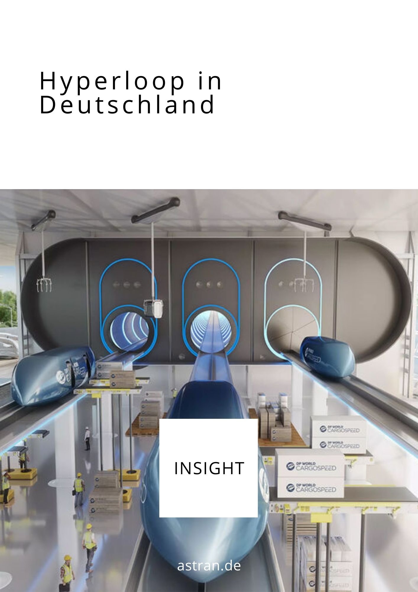 Hyperloop in Deutschland - ASTRAN Business Consulting GmbH